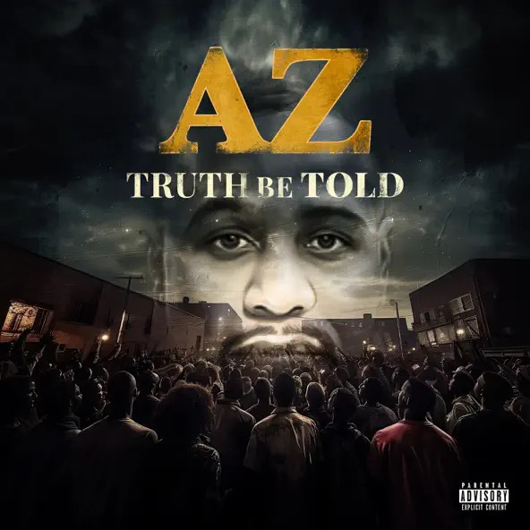 AZ lança o álbum "Truth Be Told" :: Conduta Rap